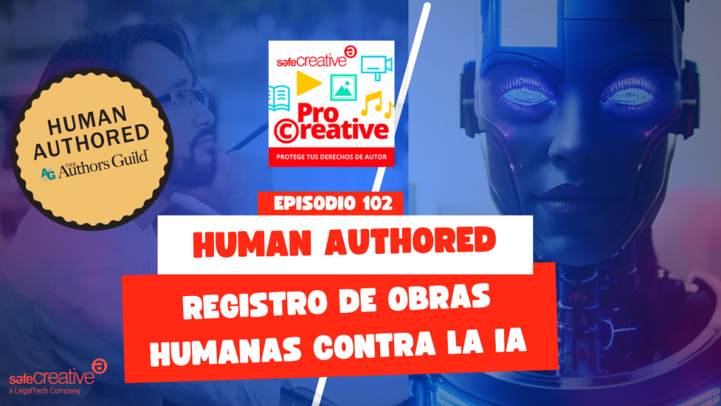 Ep.102 Human Authored: cómo certificar que tu libro no lo ha escrito ...